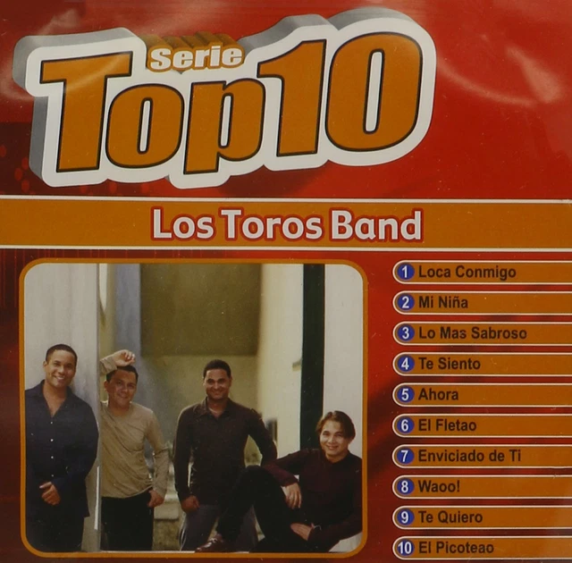 SÉRIE TOP 10 Los Toros Band CD - Loco Conmigo - Te Liento - Envicié De ...