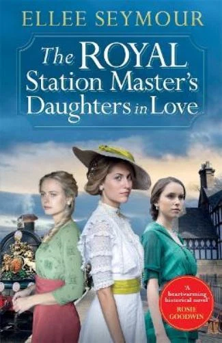 ELLEE SEYMOUR THE Royal Station Master’s Daughters (Poche) (PRESALE ...