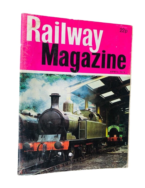 MAGAZINE RAILWAY MAGAZINE Train Mag April 1974 Vintage bcs £8.55 ...
