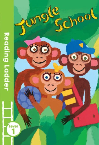 JUNGLE SCHOOL (READING Ladder Level 1) (Reading Ladder Level 1) by ...