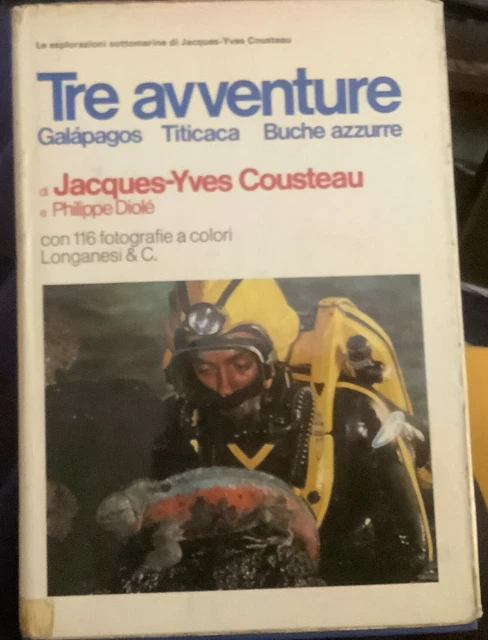 TRE AVVENTURE JACQUES-YVES Cousteau e Philippe Diole LONGANESI & C EUR ...