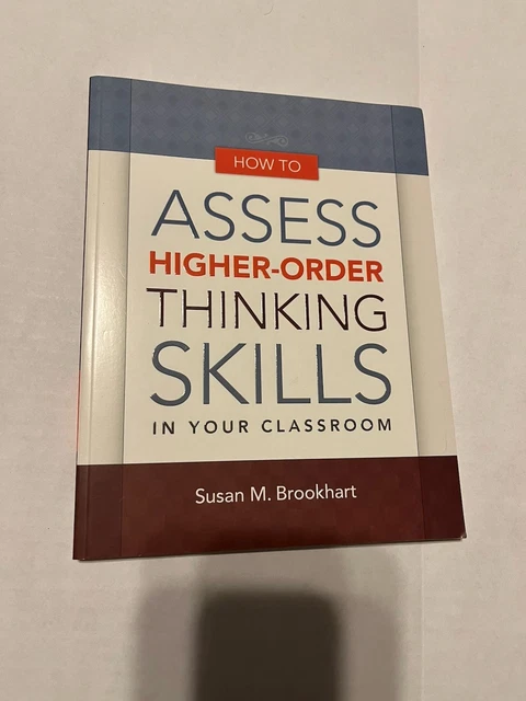 HOW TO ASSESS Higher-Order Thinking Skills in Your Class by Susan M ...