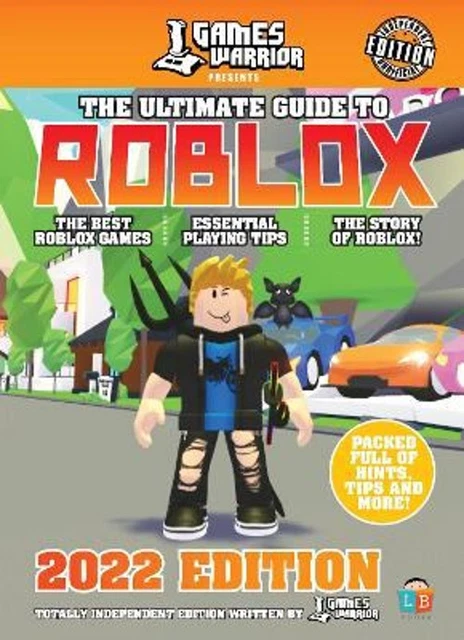 ROBLOX ULTIMATE GUIDE by GamesWarrior 2022 Little Brother Books £4.90 ...