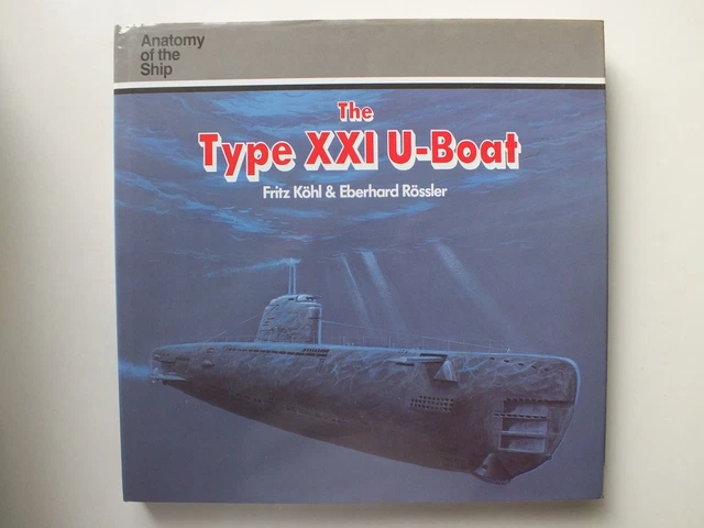 THE TYPE XXI U-boat (Anatomy of the Ship) £19.50 - PicClick UK