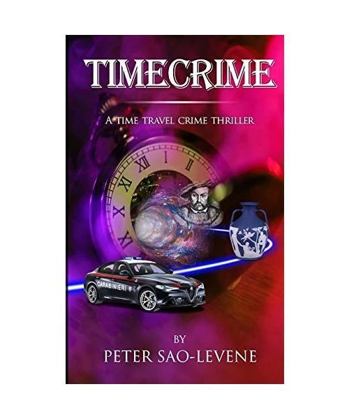 TIMECRIME: A TIME travel crime thriller, Peter Robert Sao-Levene EUR 14 ...