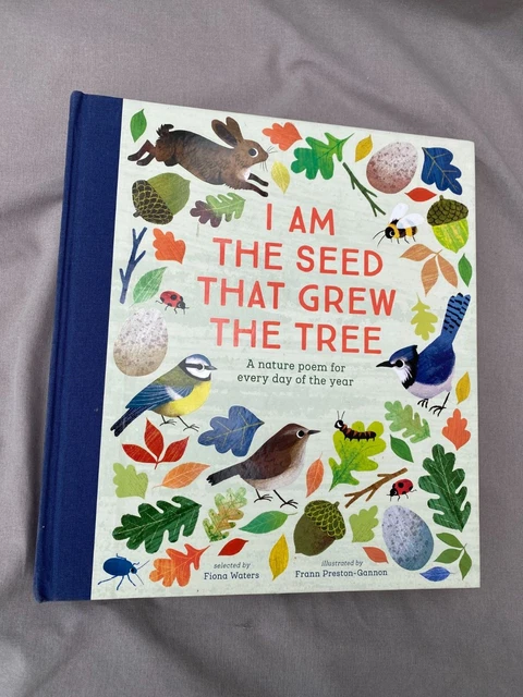 I AM THE Seed That Grew the Tree - A Nature Poem for Every Day of the ...