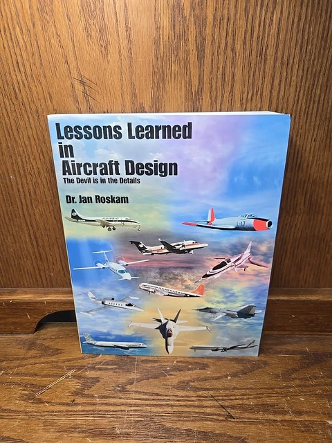 LESSONS LEARNED IN Aircraft Design: The Devil is in the Details by ...