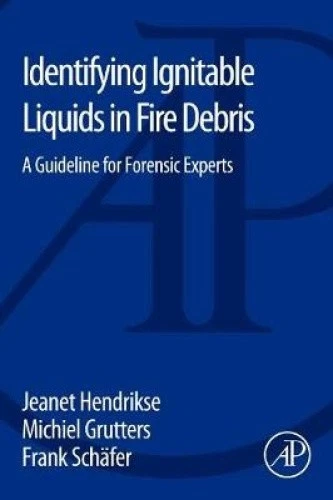 IDENTIFYING IGNITABLE LIQUIDS in Fire Debris: A Guideline for Forensic ...