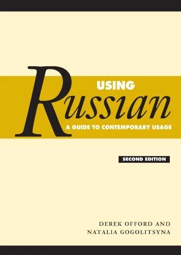 USING RUSSIAN: A Guide to Contemporary Usage Derek Offord New Bo £54.20 ...