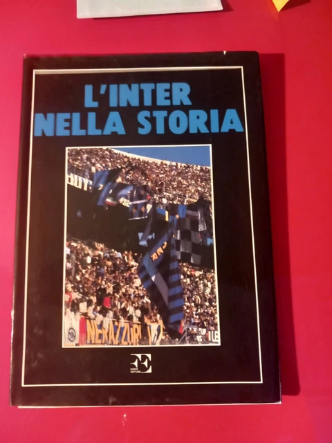 INTER NELLA STORIA libro ben conservato formato cm 24 x 34 vedi foto ...