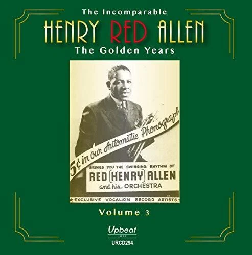 HENRY RED ALLEN Incomparable Henry Red Allen the Golden Years Volume 3 ...