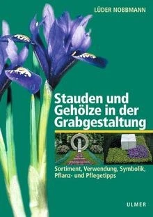 STAUDEN UND GEHÖLZE in der Grabgestaltung. Sortiment,... | Livre | état très bon EUR 26,27 ...