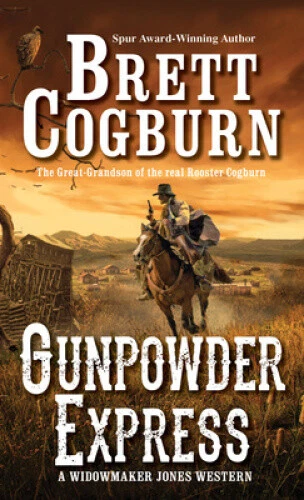 GUNPOWDER EXPRESS (A Widowmaker Jones Western) par Cogburn, Brett EUR ...