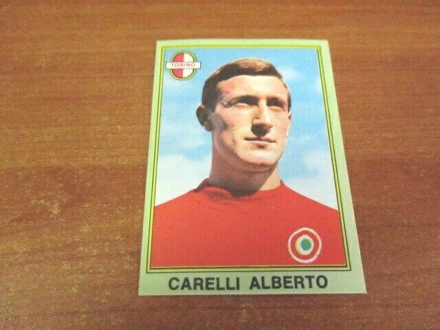 FIGURINA CALCIATORI CARELLI ALBERTO - TORINO Ed. MIRA 1968/69 originale ...