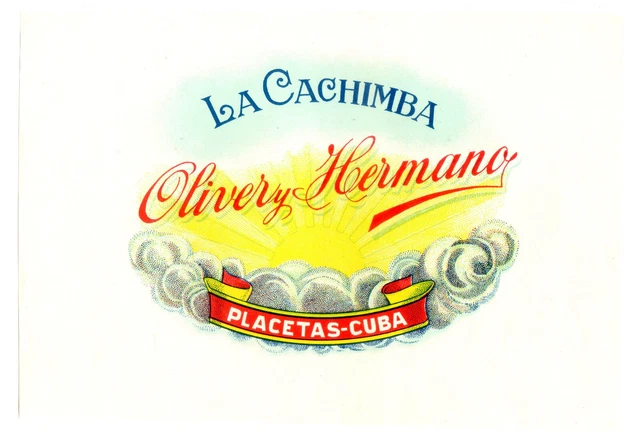 OLD CIGAR LABEL, VISTA "LA CACHIMBA" of "OLIVER y HERMANO" PLACETAS ...