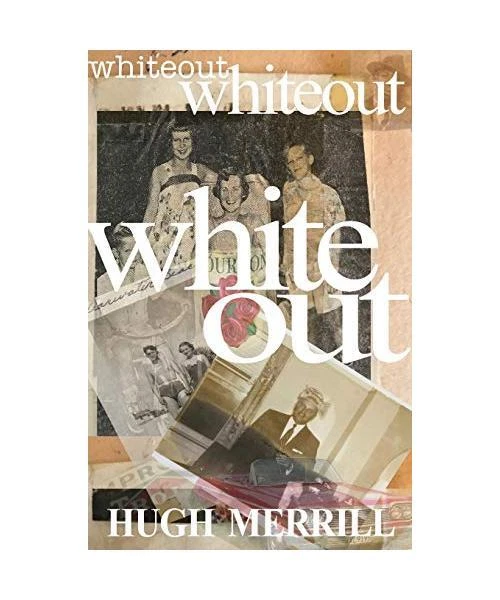 WHITEOUT: FULL-COLOR RECOLLECTIONS on a family of privilege, Hugh ...