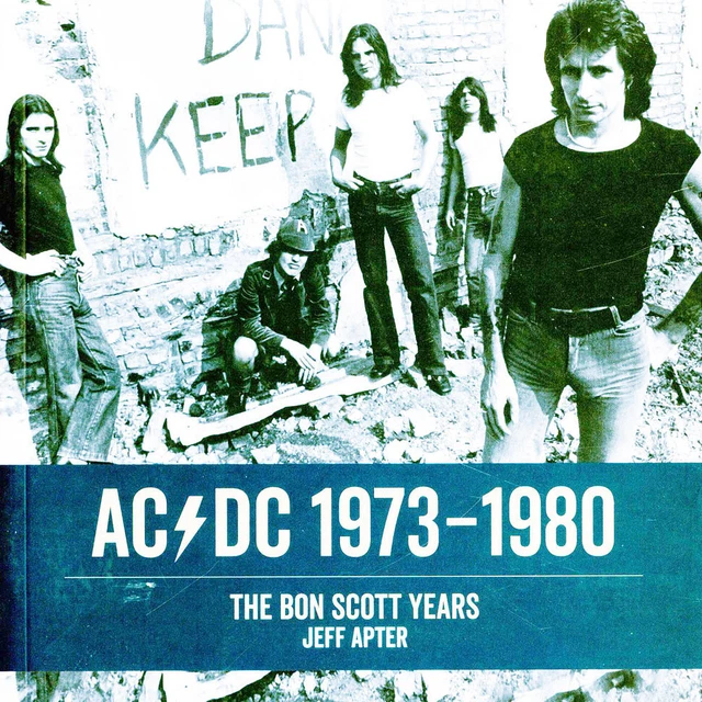 JEFF APTER - AC/DC 1973-1980: The Bon Scott Years EUR 25,00 - PicClick FR