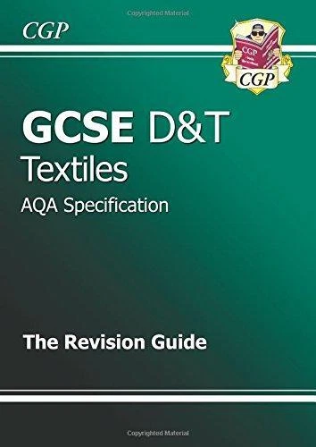 Gcse Design And Technology Textiles Aqa Revision Guide A G Course Cgp Gcse Dandt Eur 4 18