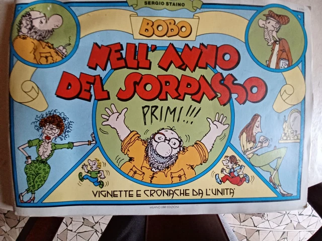 SERGIO STAINO : "BOBO NELL'ANNO DEL SORPASSO" -1985 - Ed.MILANO LIBRI ...