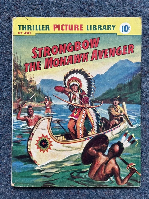 THRILLER PICTURE LIBRARY Comic No. 201 Strongbow the Mohawk Avenger £11 ...