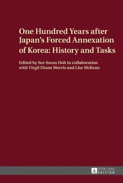 ONE HUNDRED YEARS after Japan's Forced Annexation of Korea : History ...