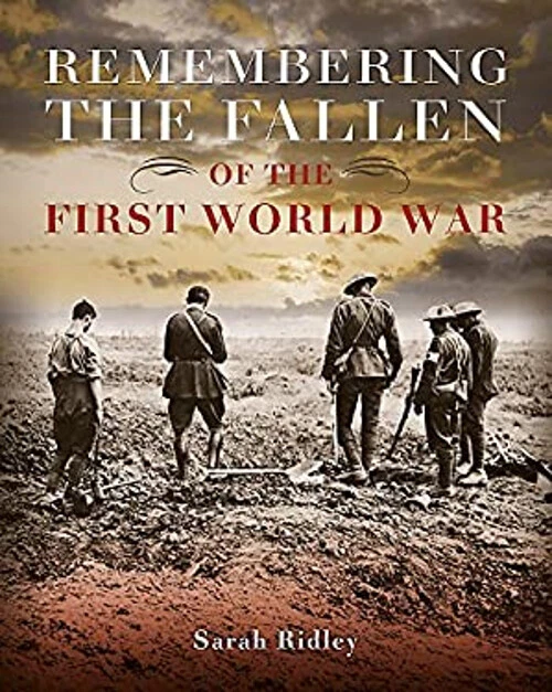 REMEMBERING THE FALLEN De The First Monde Guerre Couverture Rigide Sarah Rid EUR 4,56 - PicClick IT