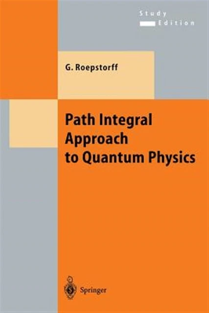 PATH INTEGRAL APPROACH to Quantum Physics : An Introduction, Paperback ...