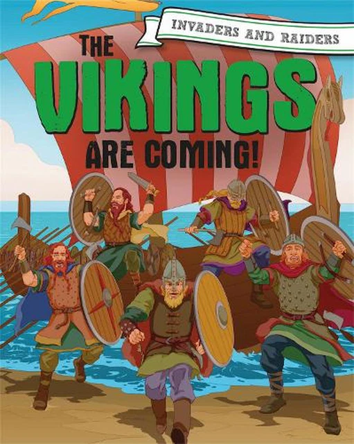 INVADERS AND RAIDERS: The Vikings are coming! by Paul Mason (English ...