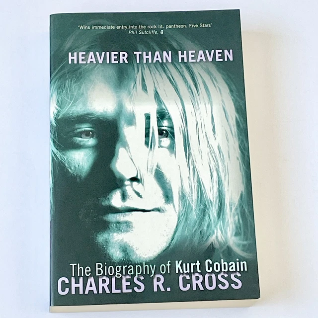 HEAVIER THAN HEAVEN - The Biography Of Kurt Cobain - By Charles R ...
