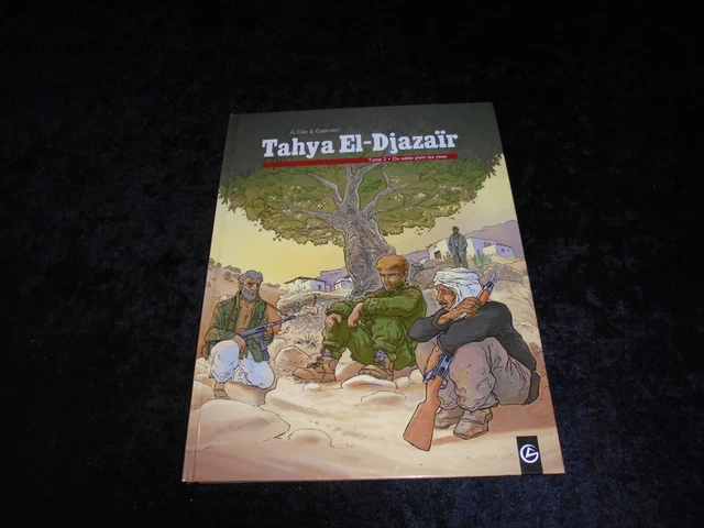 DAN / GALANDON : Tahya El-Djazaïr 2 : Du sable plein les yeux Bamboo DL ...