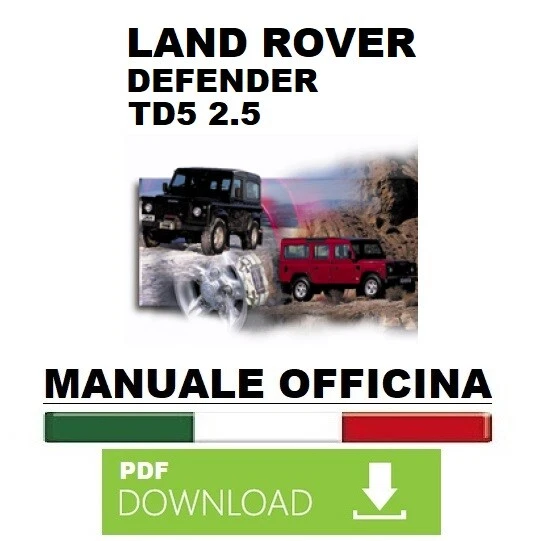 LAND ROVER DEFENDER TD5 (1999-2006) Workshop Manual Maintenance Repair ...