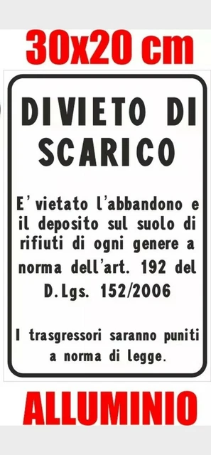 CARTELLI CARTELLO DIVIETO Di Scarico Cm.30X20 Cartelli Alluminio 10/10 ... CARTELLI CARTELLO DIVIETO Di Scarico Cm.30X20 Cartelli Alluminio 10/10 ...