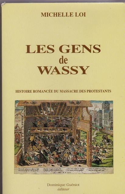 LES GENS DE Wassy Histoire Du Massacre Des Protestants Michelle Loi ...
