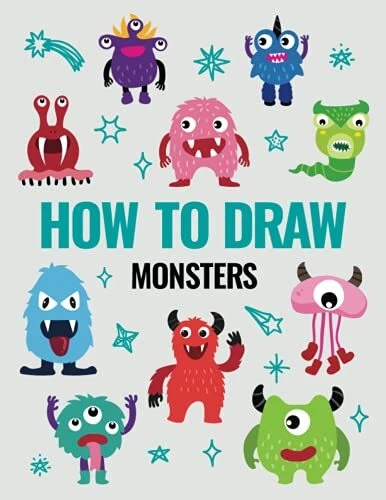 HOW TO DRAW Monsters for Kids A Simple Step-by-Step Learn to Draw Book ...