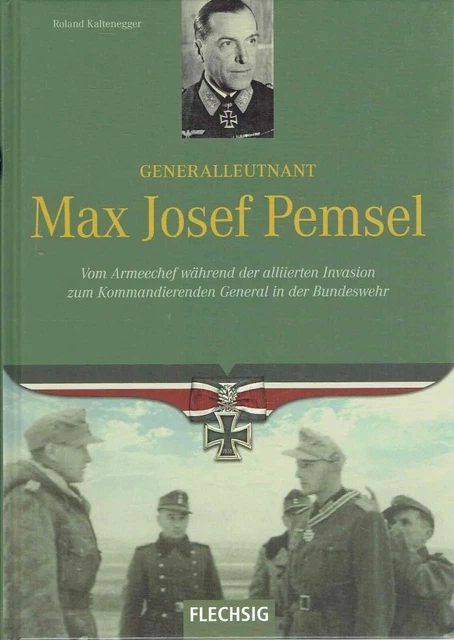 GENERALLEUTNANT PEMSEL BIOGRAPHIE Ritterkreuz Invasion Bundeswehr ...
