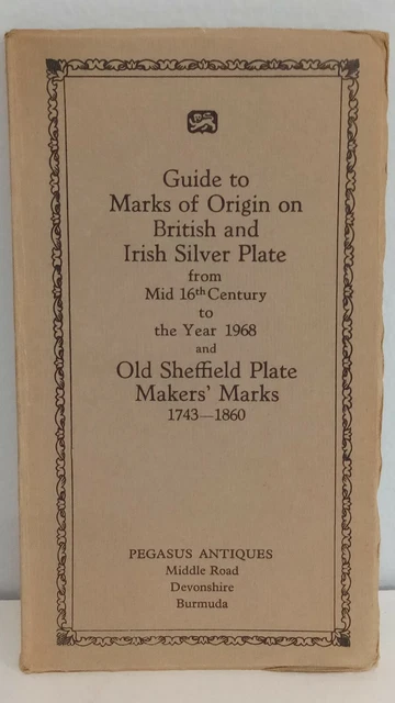 GUIDE TO MARKS of Origin British and Irish Silver Plate & Old Sheffield ...