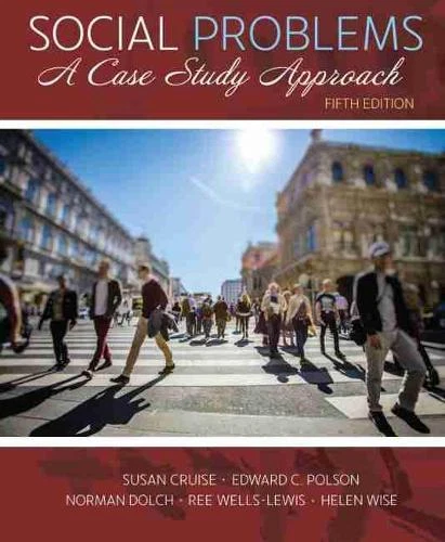 SUSAN CRUISE HELEN K. Wise Edward Clayton Polson Nel Social Problems: A ...