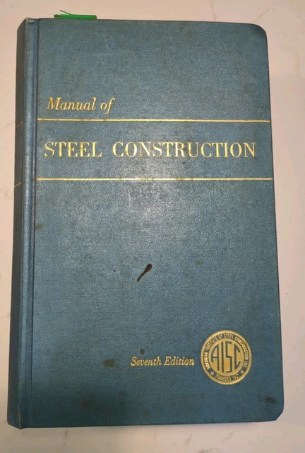 VINTAGE MANUAL OF Steel Construction AISC Seventh Edition Engineering ...