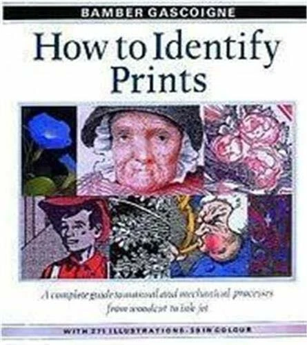 HOW TO IDENTIFY Prints: A Complete Guide to M... by Gascoigne, Bamber ...