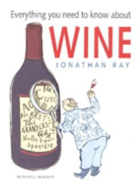 TOUT CE QUE Vous Devez Savoir Sur Le Vin Relié Jonathan Ray EUR 6,29 - PicClick FR