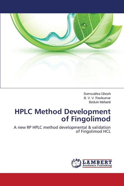 HPLC METHOD DEVELOPMENT of Fingolimod by Mohanti Beduin (English ...