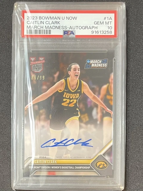 2023 BOWMAN U Now Caitlin Clark March Madness Autograph /99 PSA GEM MT ...