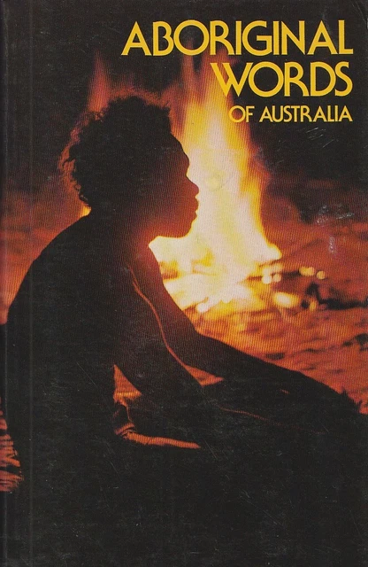 ABORIGINAL WORDS OF Australia by Reed, A. W. $16.66 - PicClick AU