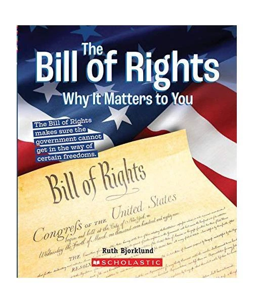 THE BILL OF Rights: Why It Matters to You (a True Book: Why It Matters ...