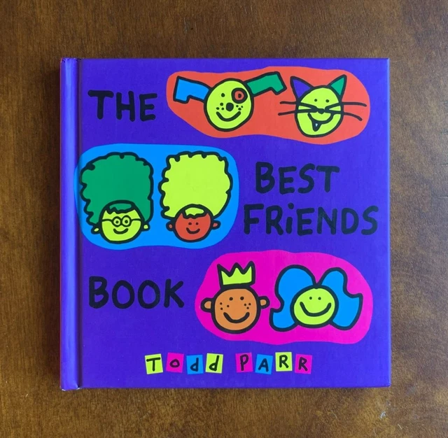 THE BEST FRIENDS Book par Todd Parr, couverture rigide, EUR 9,74 ...