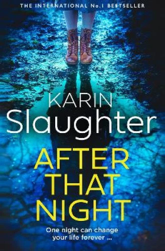 AFTER THAT NIGHT (The Will Trent Series, Book 11) (The Will Trent ...