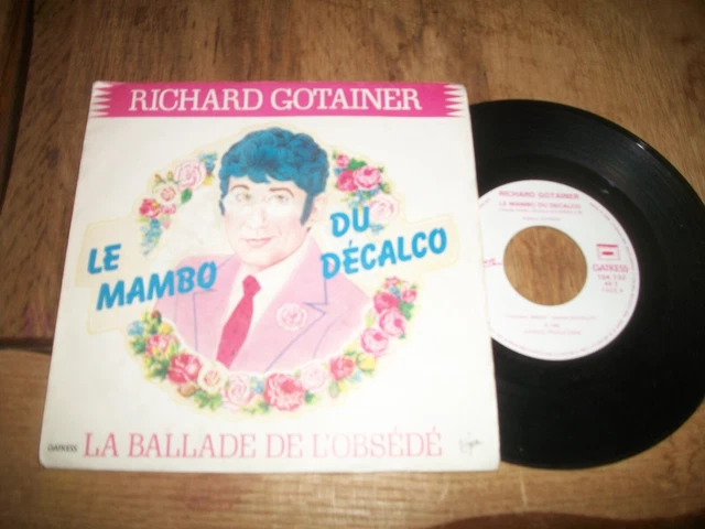 VINYLE 45 TOURS, richard gotainer, le mambo du décalco, la ballade de l ...