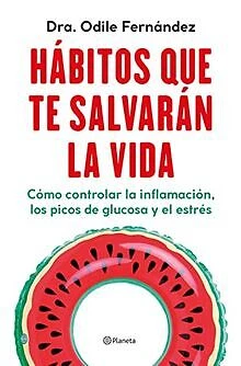 HÁBITOS QUE TE salvarán la vida: Cómo controlar la inflama... | Livre | état bon EUR 18,07 ...