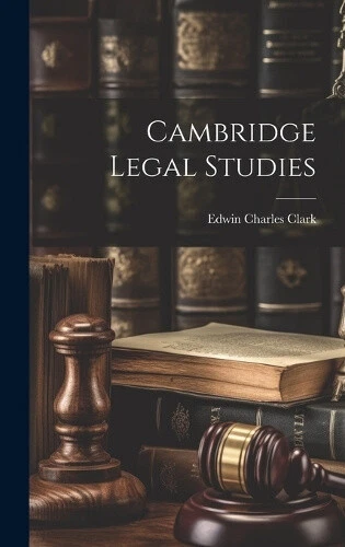 CAMBRIDGE LEGAL STUDIES by Edwin Charles Clark EUR 36,29 - PicClick FR
