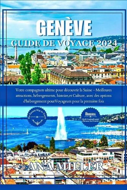 GENVE GUIDE DE voyage 2024: Votre compagnon ultime pour d?couvrir la Suisse - Me EUR 28,90 ...